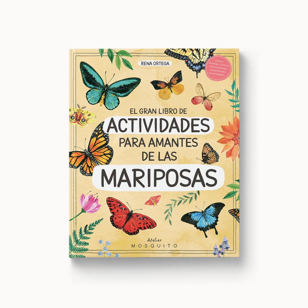El gran libro de actividades para amantes de las mariposas – Mosquito Books