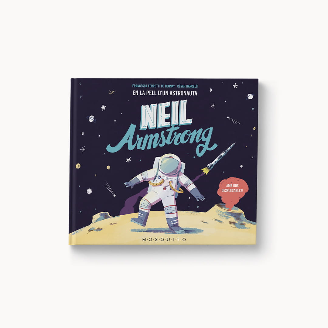 Neil Armstrong: A la pell d'un astronauta – Mosquito Books